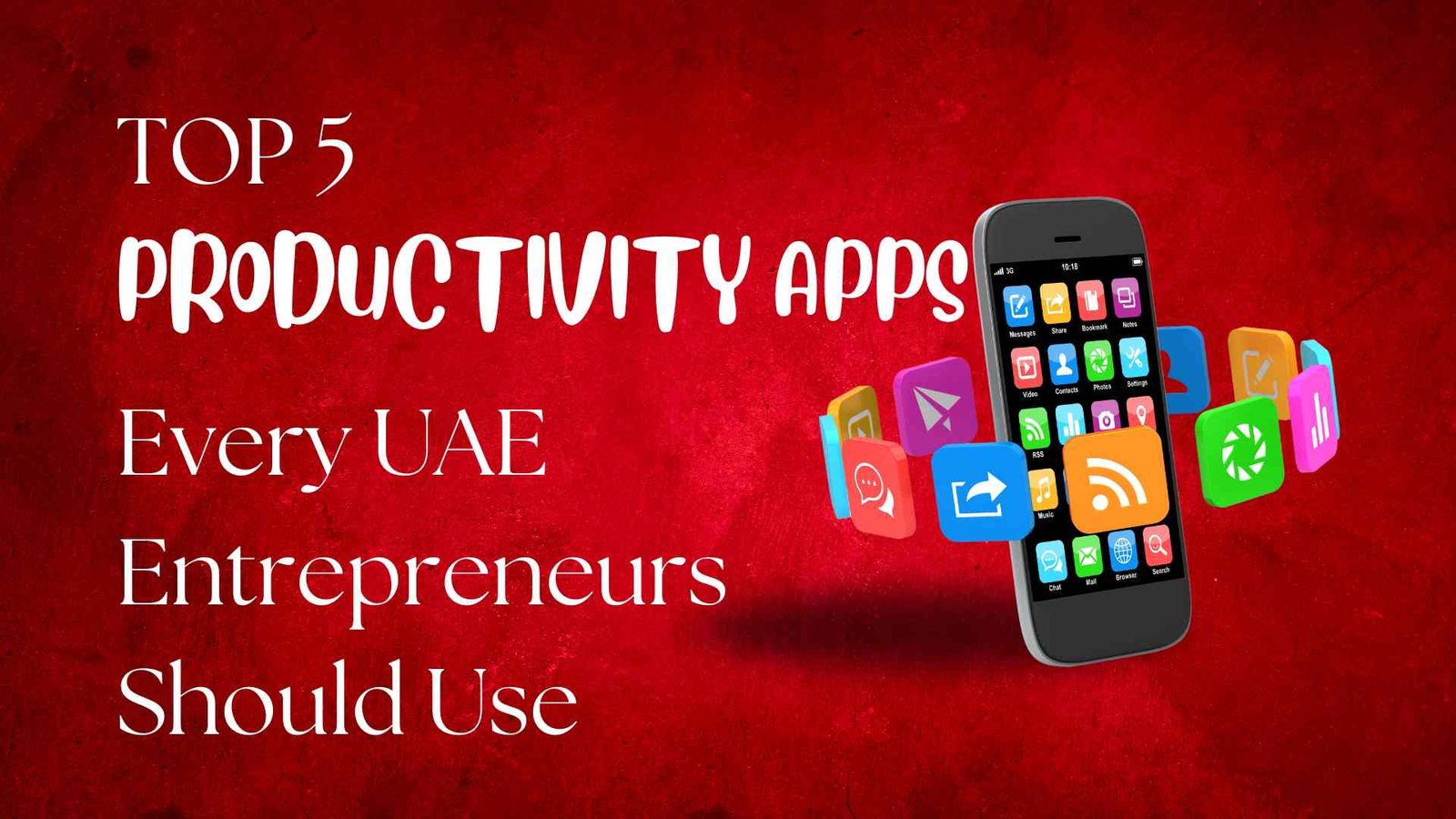 Top 5 Powerful Productivity Apps | UAE Entrepreneur